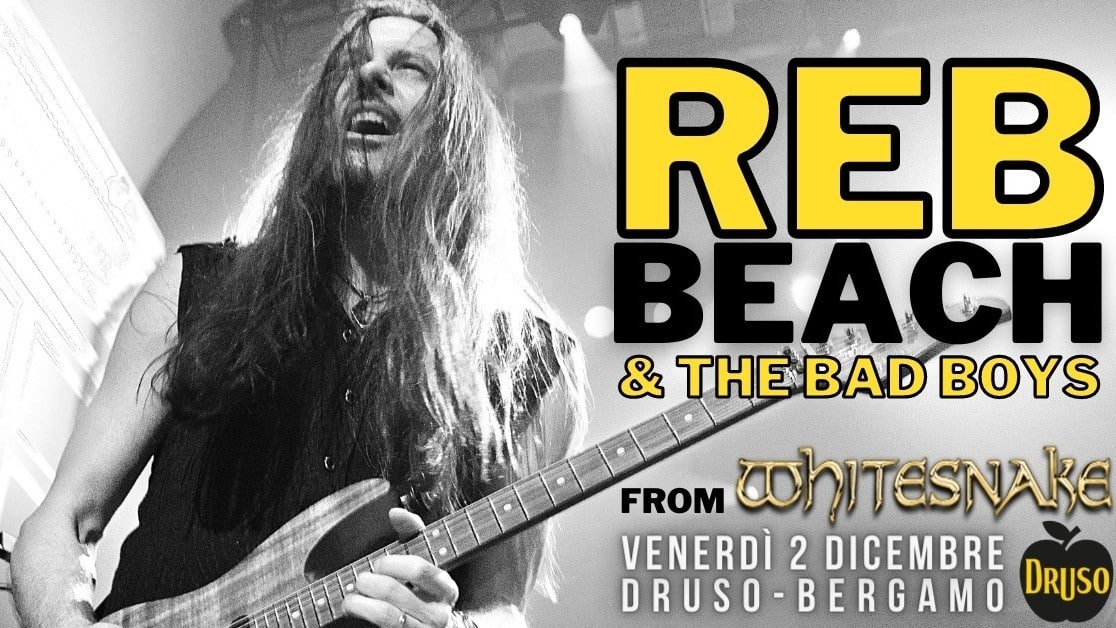 REB BEACH & THE BAD BOYS - 2/3.12.2022 - DRUSO RANICA (BG) & SANTOMATO ...